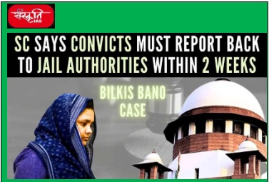 Release of Bilkis case culprits canceled - Sanskriti IAS