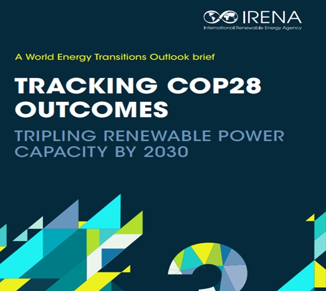 A World Energy Transition Outlook Brief: Tracking COP-28 Outcomes ...