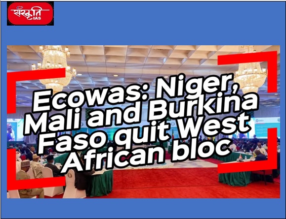 Economic Community of West African States - Sanskriti IAS